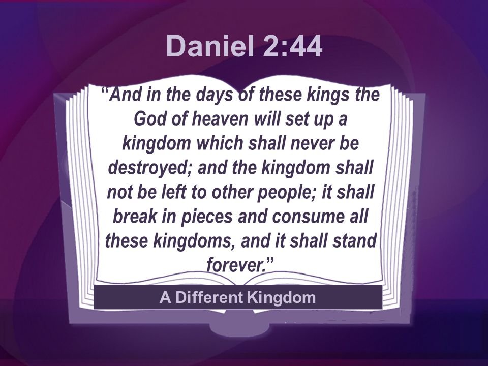 Daniel 2:44 - Prayers and Petitions