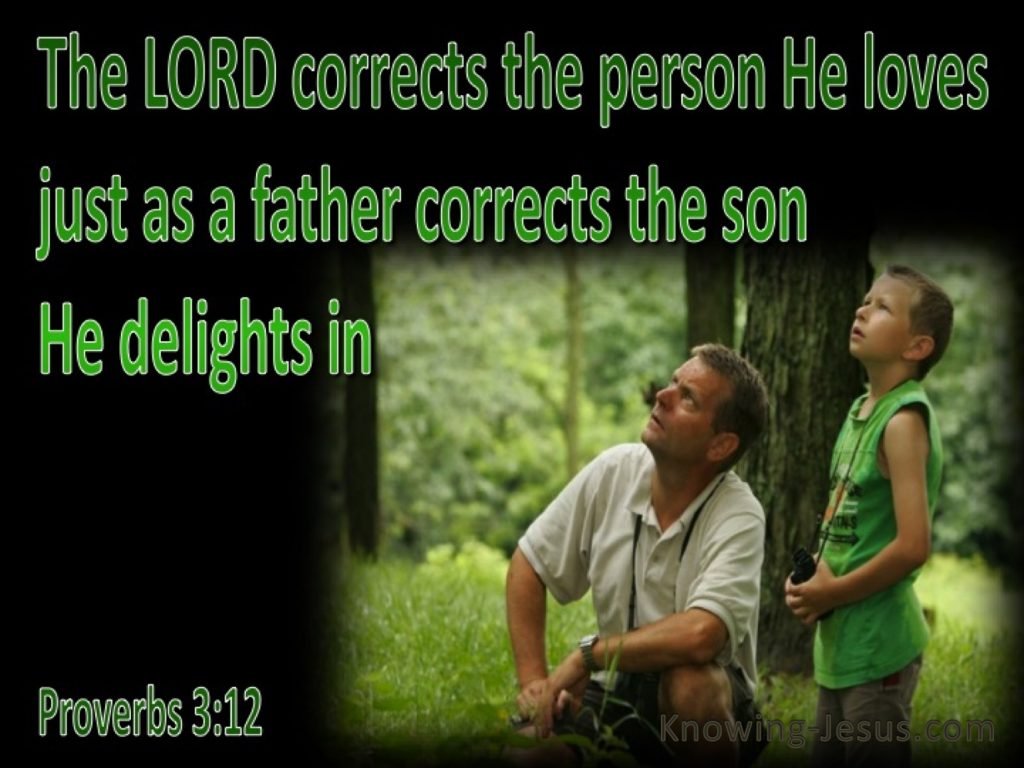 Proverbs 3: 11-12 - Prayers and Petitions
