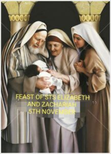 FEAST OF STS ELIZABETH AND ZACHARIAH - 5th NOVEMBER - Prayers and Petitions