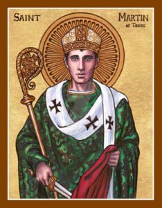 FEAST OF SAINT MARTIN OF TOURS - 11th NOVEMBER - Prayers and Petitions