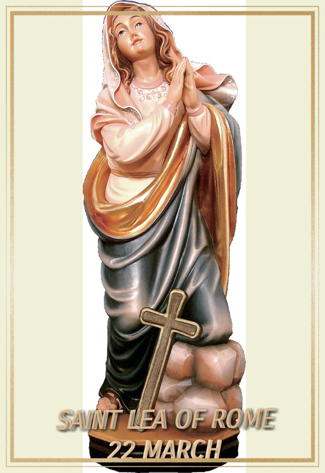 FEAST OF SAINT LEA OF ROME - 22nd MARCH - Prayers and Petitions