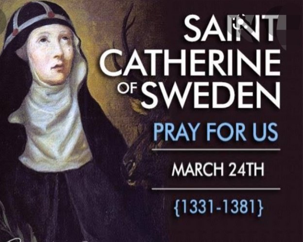 SAINT CATHERINE OF SWEDEN, RELIGIOUS AND ABBESS - 24th MARCH - Prayers ...