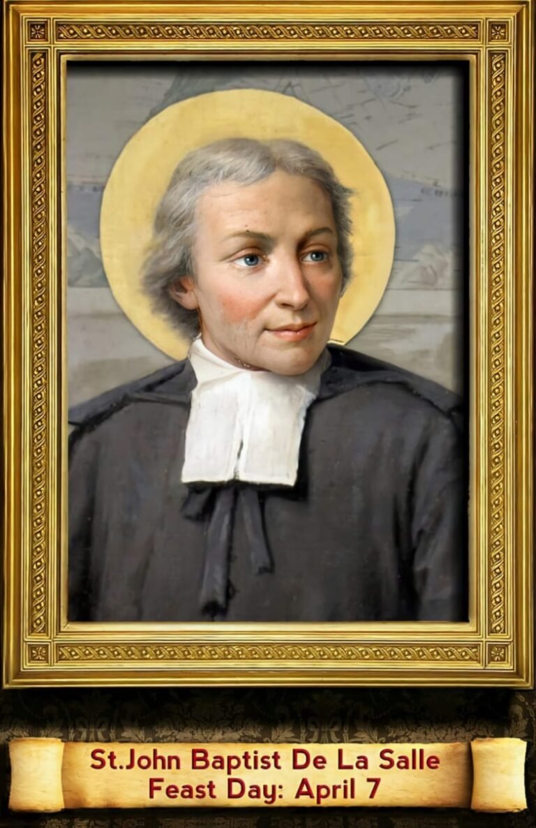 FEAST OF SAINT JOHN BAPTIST DE LA SALLE - 7th APRIL - Prayers and Petitions