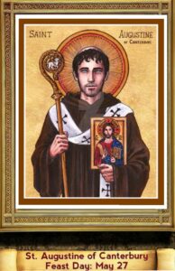 FEAST OF SAINT AUGUSTINE OF CANTERBURY, BISHOP - 27th MAY - Prayers and ...