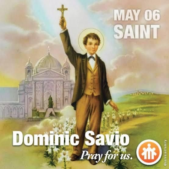 FEAST OF SAINT DOMINIC SAVIO - 6th MAY - Prayers and Petitions