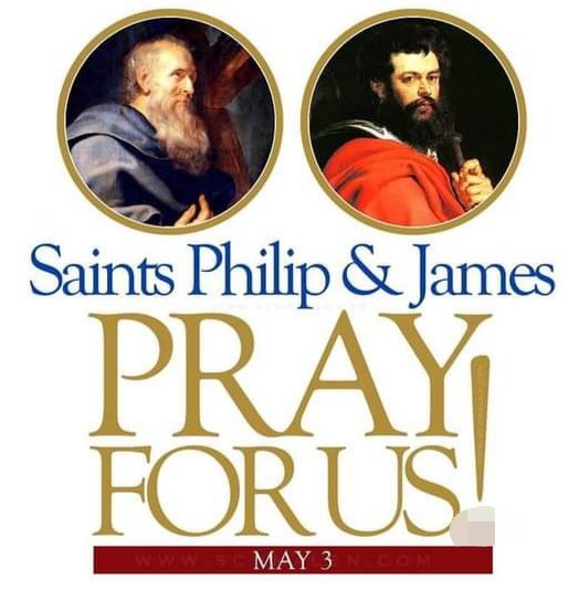 FEAST OF SAINTS PHILIP AND JAMES THE LESSER, APOSTLES – 3rd MAY ...