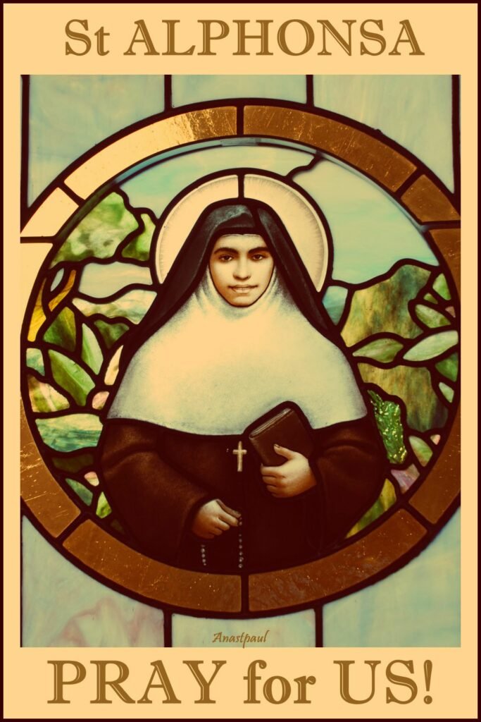 FEAST OF SAINT ALPHONSA OF THE IMMACULATE CONCEPTION – 28th JULY ...