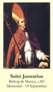 FEAST OF SAINT JANUARIUS, MARTYR - 19th SEPTEMBER - Prayers and Petitions