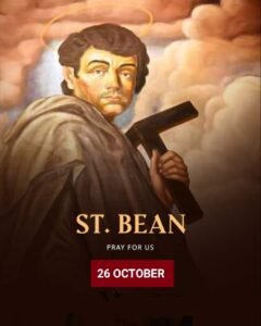 FEASTS OF SAINT BEAN AND POPE SAINT EVARISTUS - 26th OCTOBER - Prayers ...