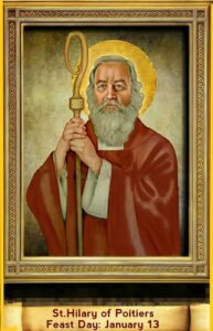 FEAST OF SAINT HILARY OF POITIERS – 13th JANUARY - Prayers and Petitions
