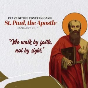 FEAST OF THE CONVERSION OF SAINT PAUL, APOSTLE AND MARTYR – 25th ...