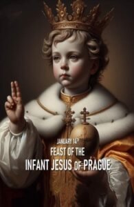 FEAST OF THE INFANT JESUS OF PRAGUE – 14 JANUARY - Prayers and Petitions