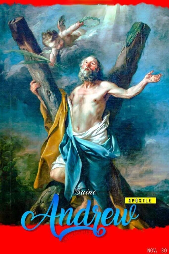 FEAST OF SAINT ANDREW THE APOSTLE – 30th NOVEMBER - Prayers and Petitions