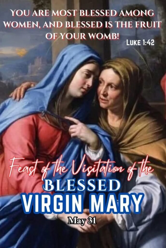 FEAST OF THE VISITATION – 31st MAY - Prayers and Petitions